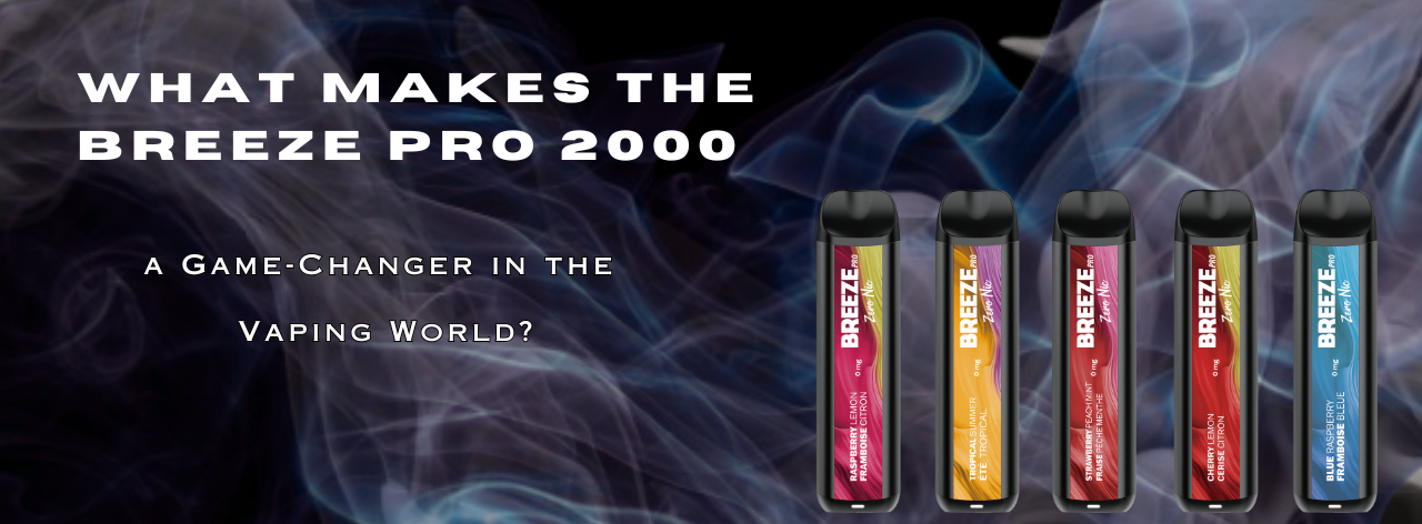 What Makes the Breeze Pro 2000 a Game-Changer in the Vaping World ...